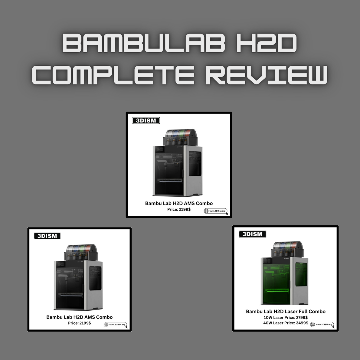 Bambu Lab Drops a Bombshell! Bambu Lab H2D Complete Review - 3DISM