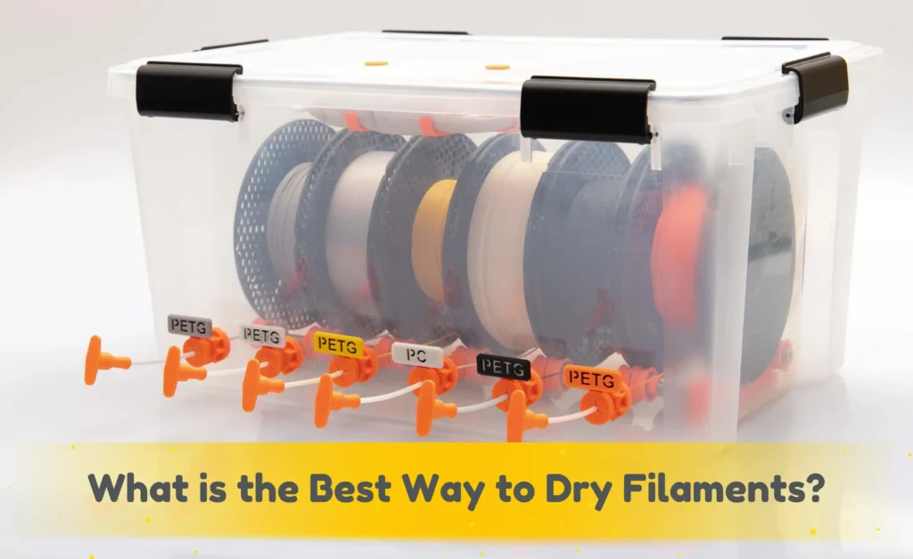 What is the Best Way to Dry Filaments? - 3DISM