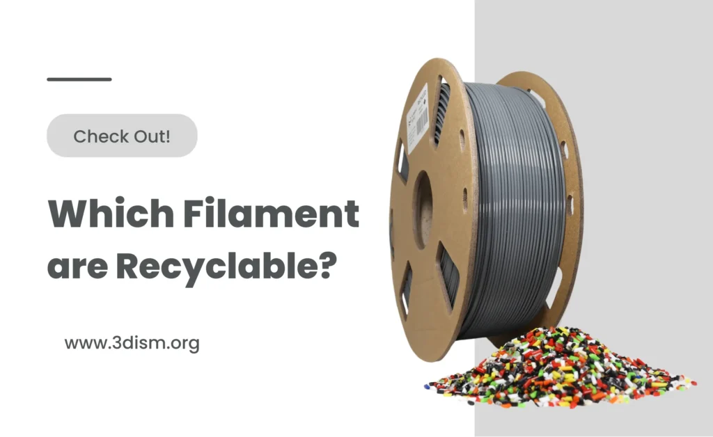 Which Filaments Are Recyclable? - 3DISM